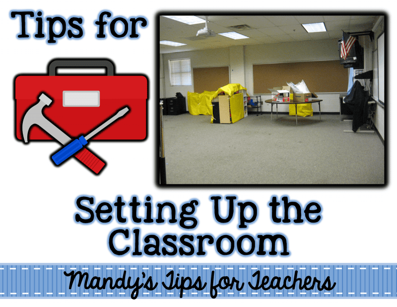 Setting Up the Classroom: Part One – Mandy's Tips for Teachers